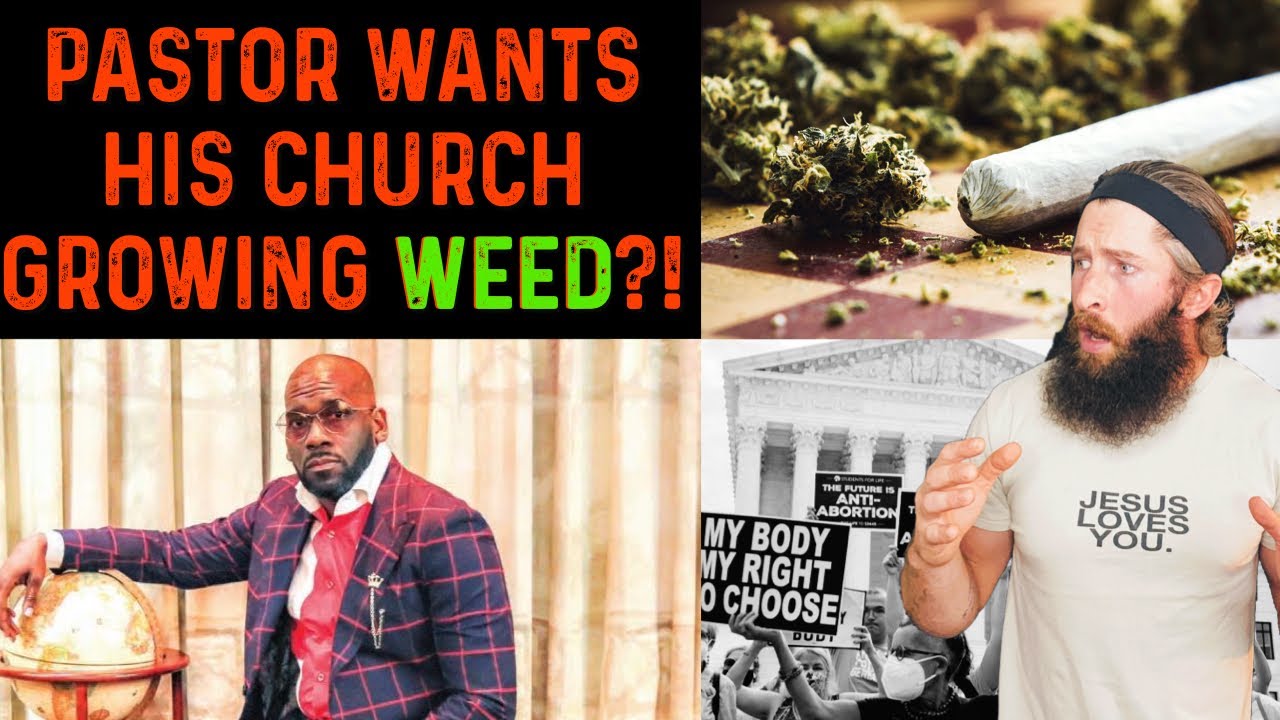 🚨PASTOR wants his church growing WEED! 🚨 - YouTube