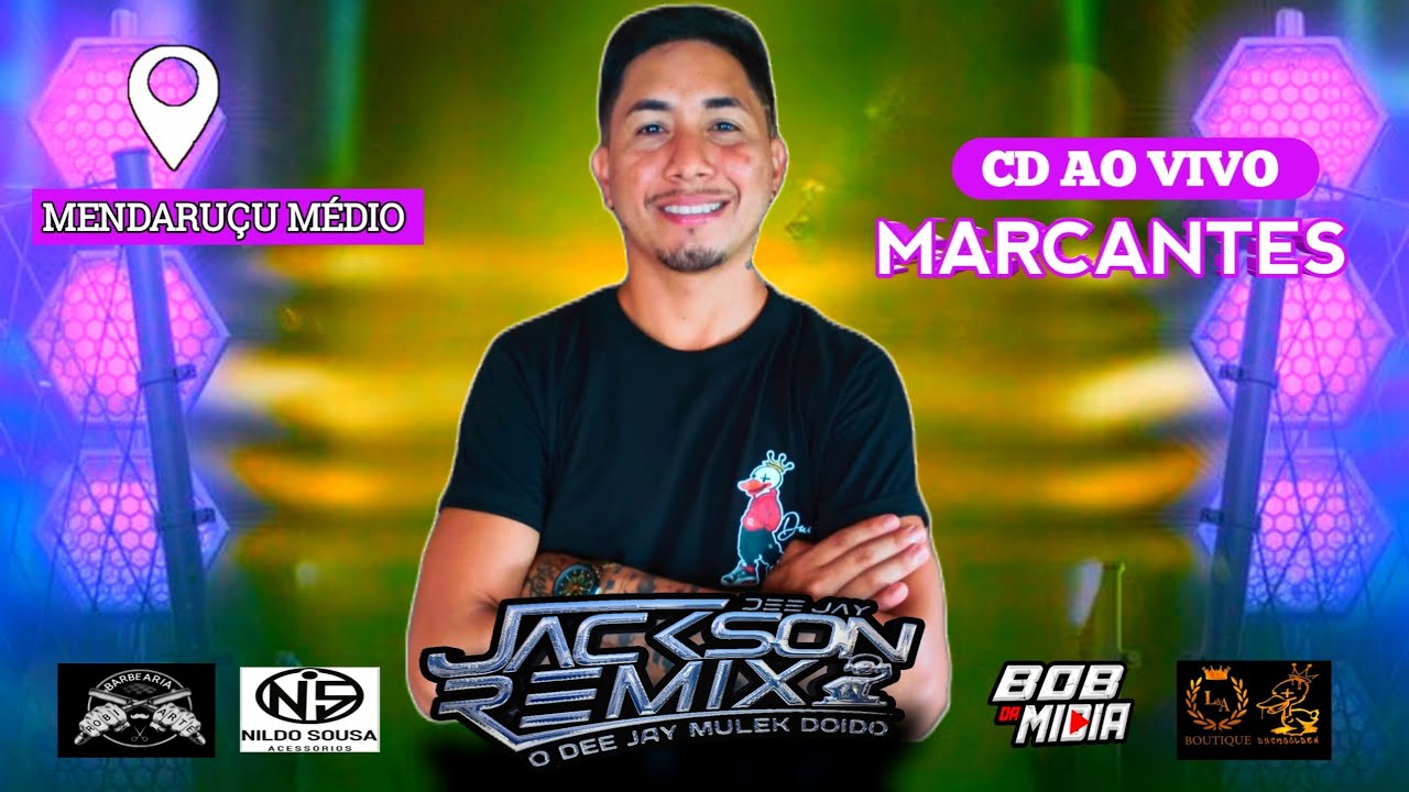 CD AO VIVO DJ JACKSON REMIX O DJ MULEK DOIDO 💥🚀🎶🥰 - YouTube