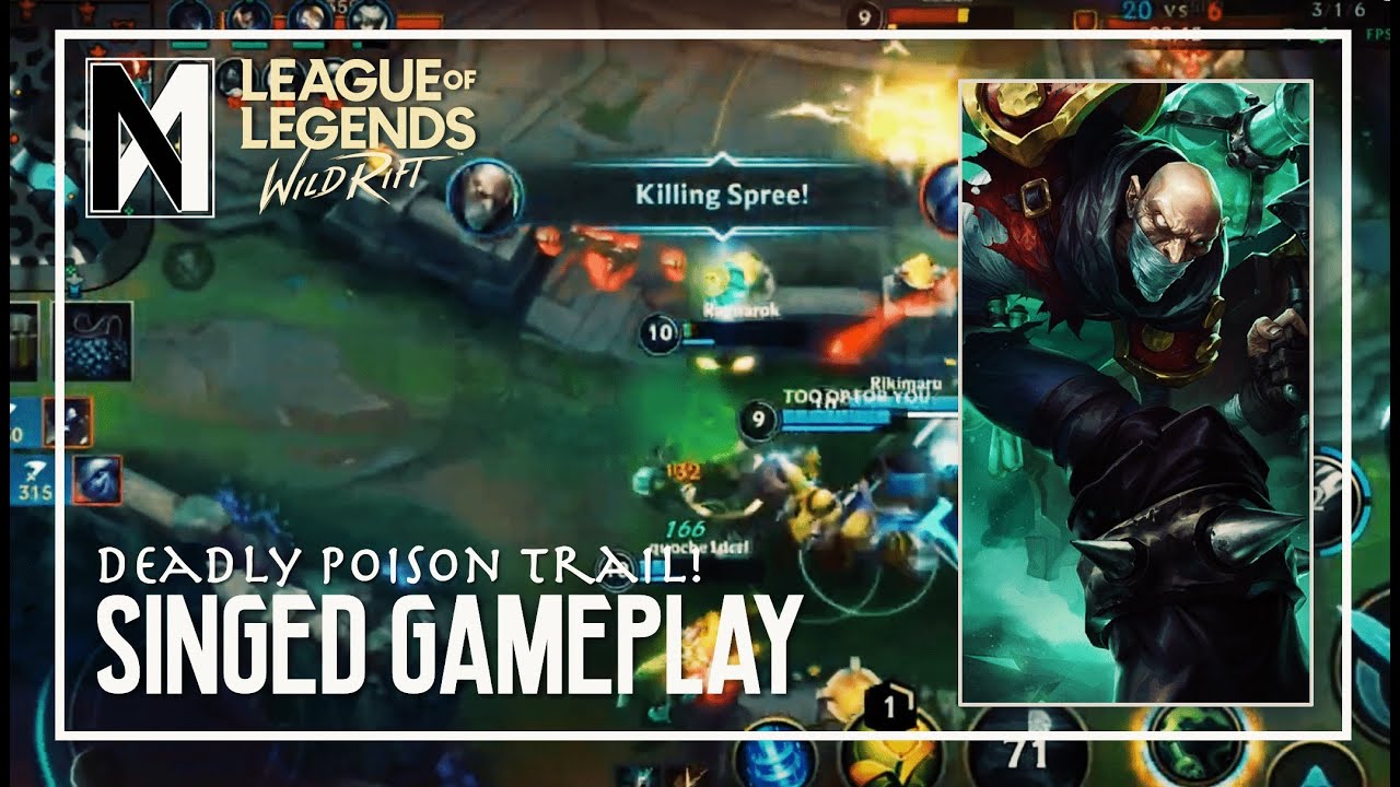 Wild Rift | Deadly Poison Trail! Singed Gameplay - YouTube