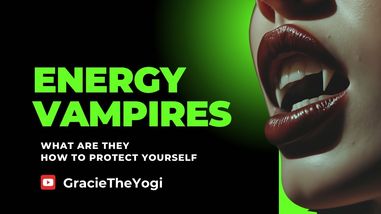 Energy Vampires: Discover Your Energy Vampire Repellent - YouTube