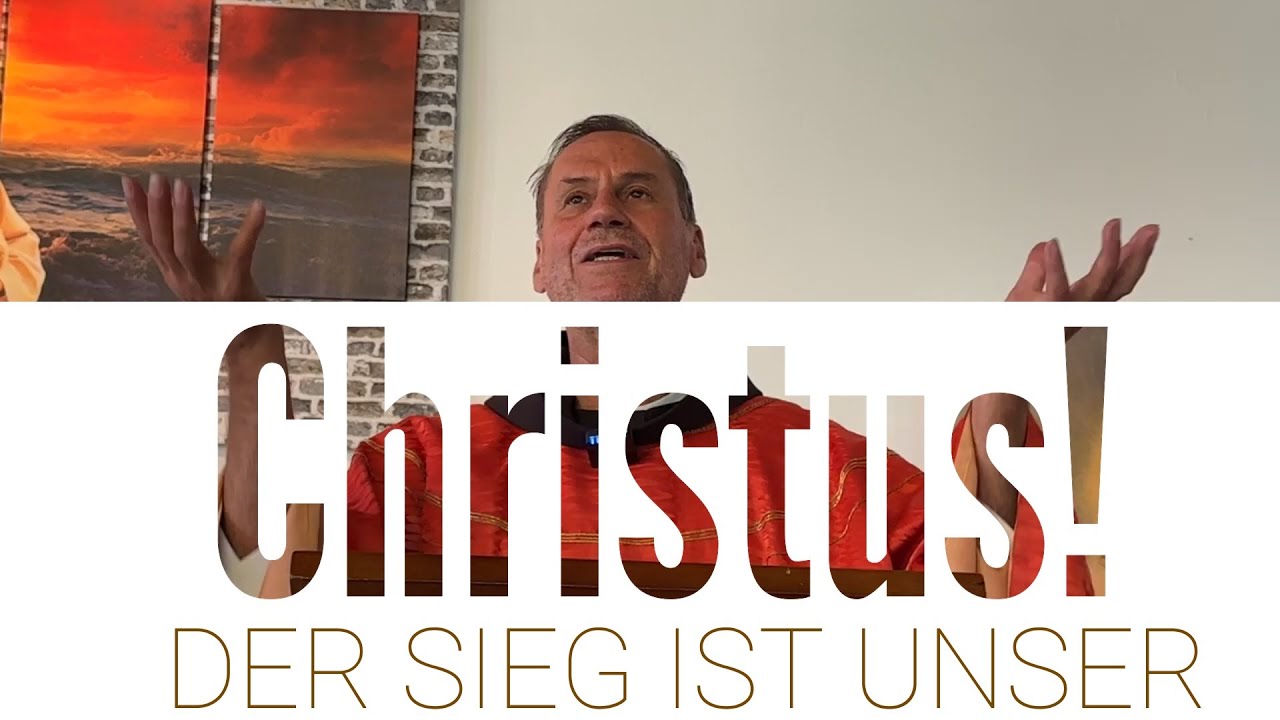 Der Sieg ist unser - Christus - Pater Leonhard - YouTube