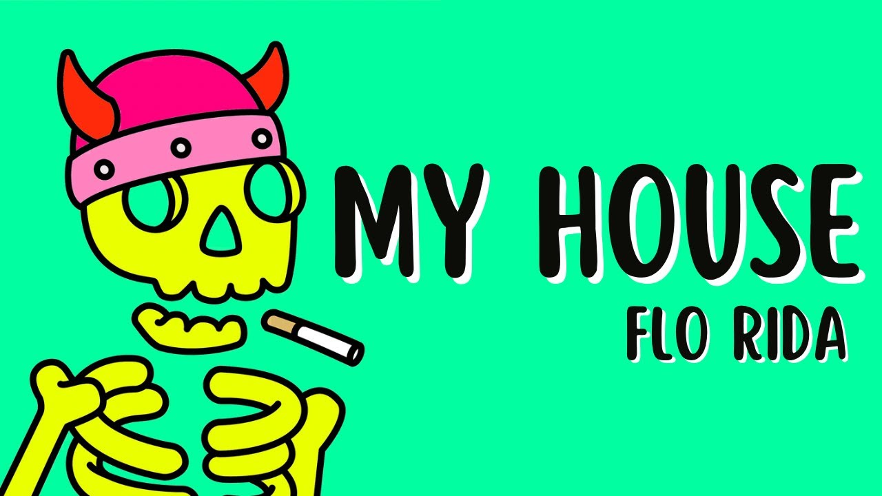 My House - FloRida (Lyrics) - YouTube
