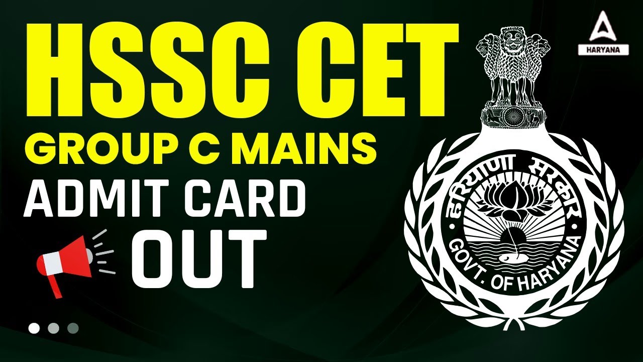 HSSC CET Group C Mains Admit Card 2023 Out 🔥| Haryana CET Mains Admit ...