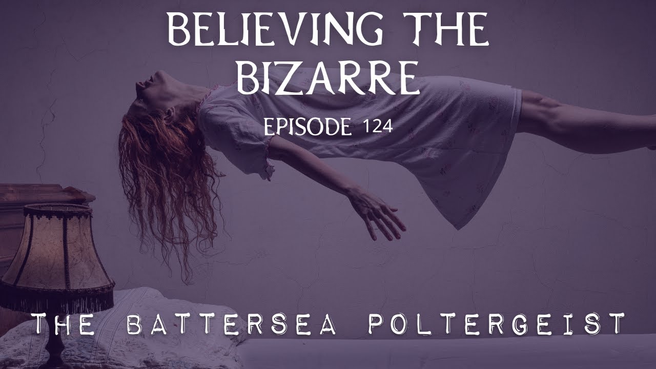 The Battersea Poltergeist | 12 Years of Extreme Hauntings | Believing ...