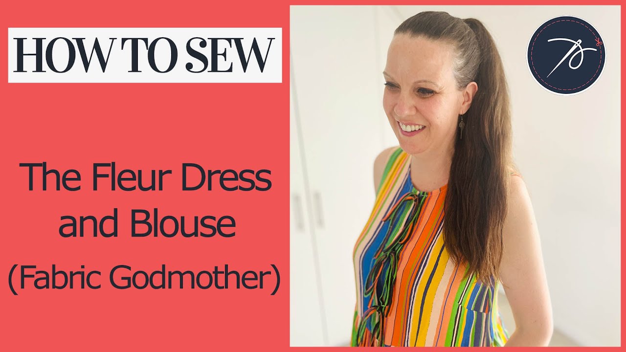 Fabric Godmother Fleur Dress and Blouse - Sew Along - YouTube