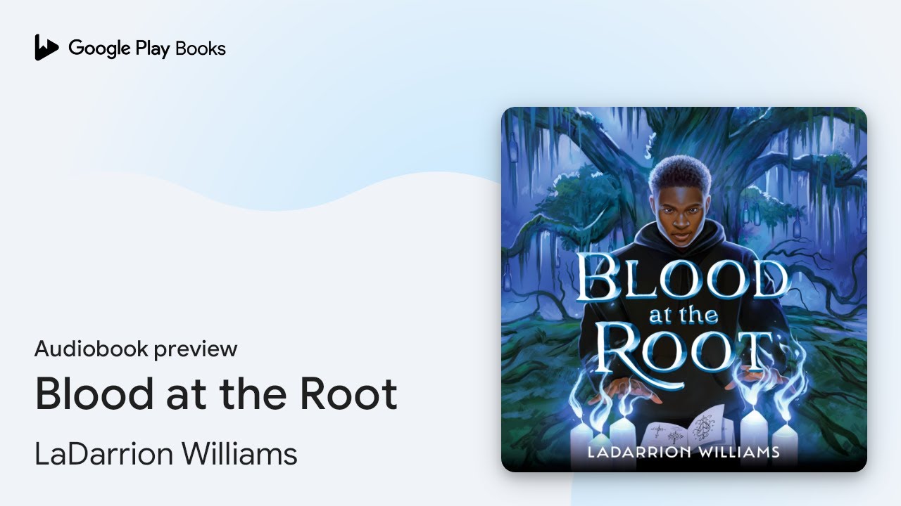 Blood at the Root Book 1 by LaDarrion Williams · Audiobook preview ...