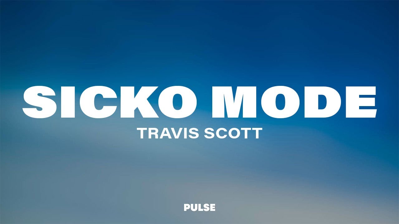 Travis Scott - Sicko Mode (Lyrics) - YouTube