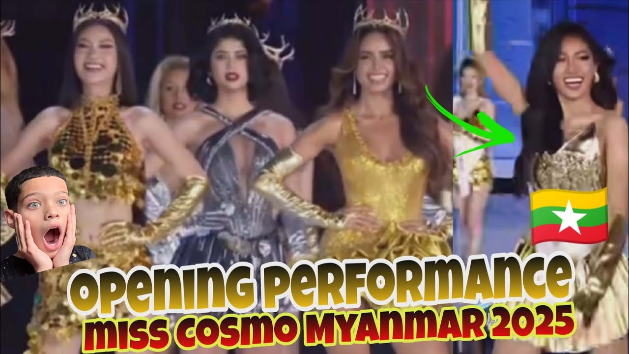 LIVE! OPENING Miss Cosmo Myanmar🇲🇲 2025 Full performance - YouTube