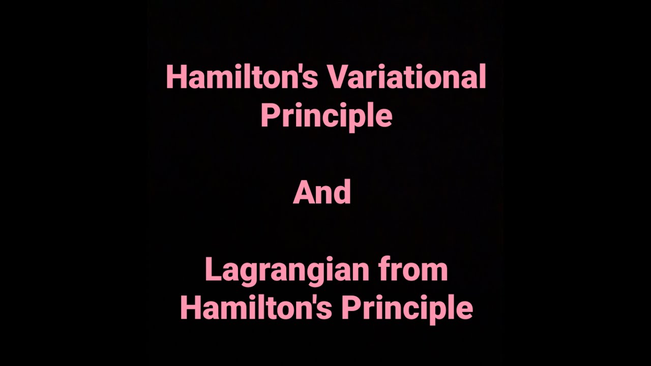 HAMILTON S VARIATIONAL PRINCIPLE LAGRANGIAN EQUATION FROM HAMILTON S hamilton-s-variational-principle-lagrangian-equation-from-hamilton-s