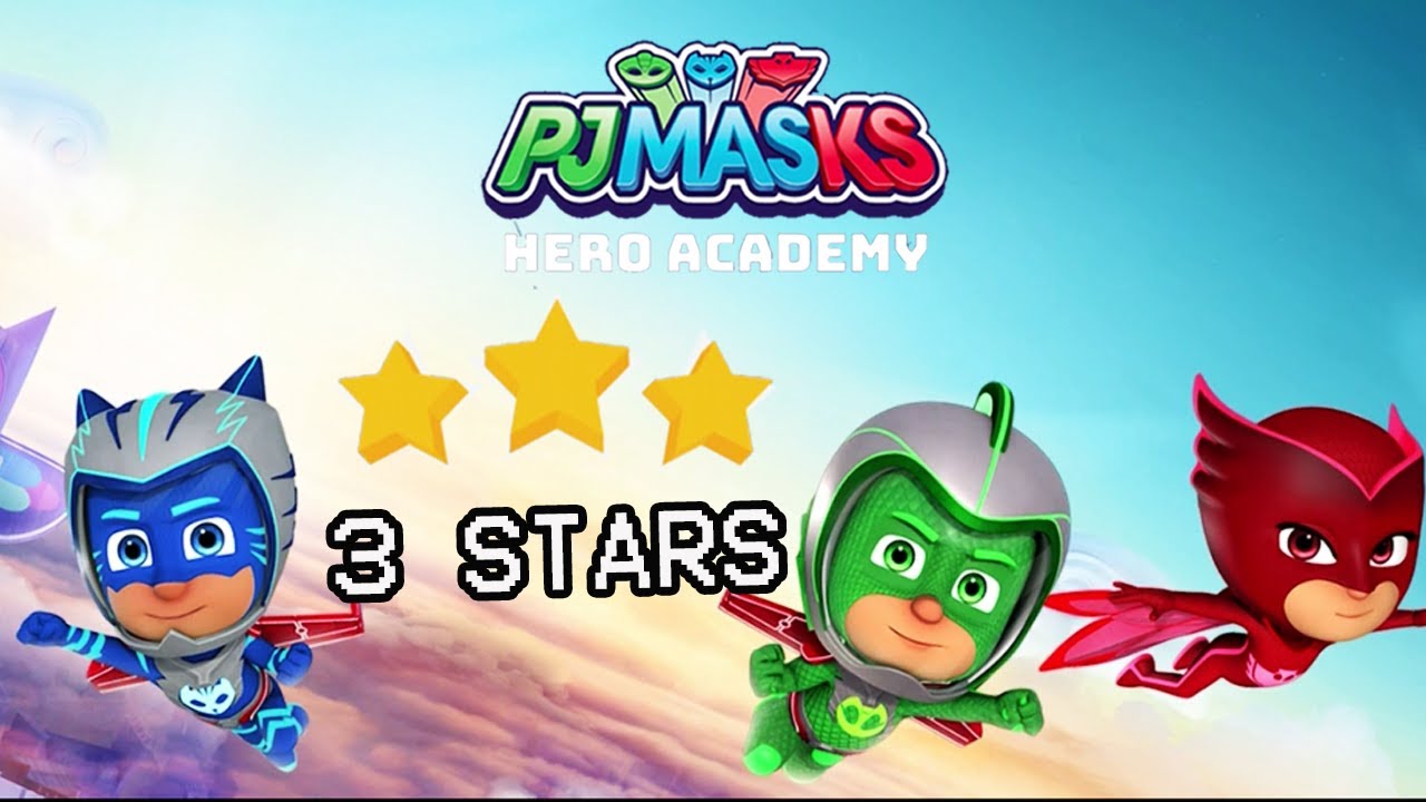 PJ Masks: Hero Academy - Complete Heroes of The Sky Stages All 3 Stars ...