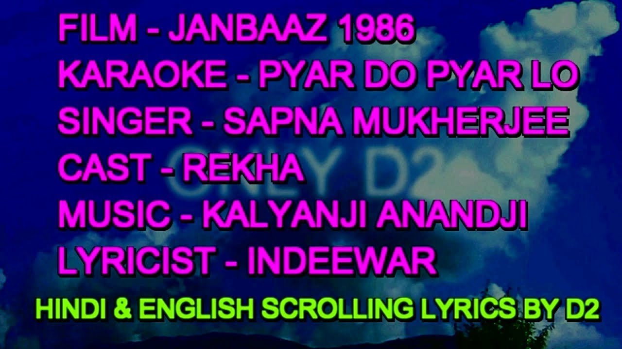 Pyar Do Pyar Lo Karaoke With Lyrics Scrolling Oxygen D2 Sapna Janbaaz ...