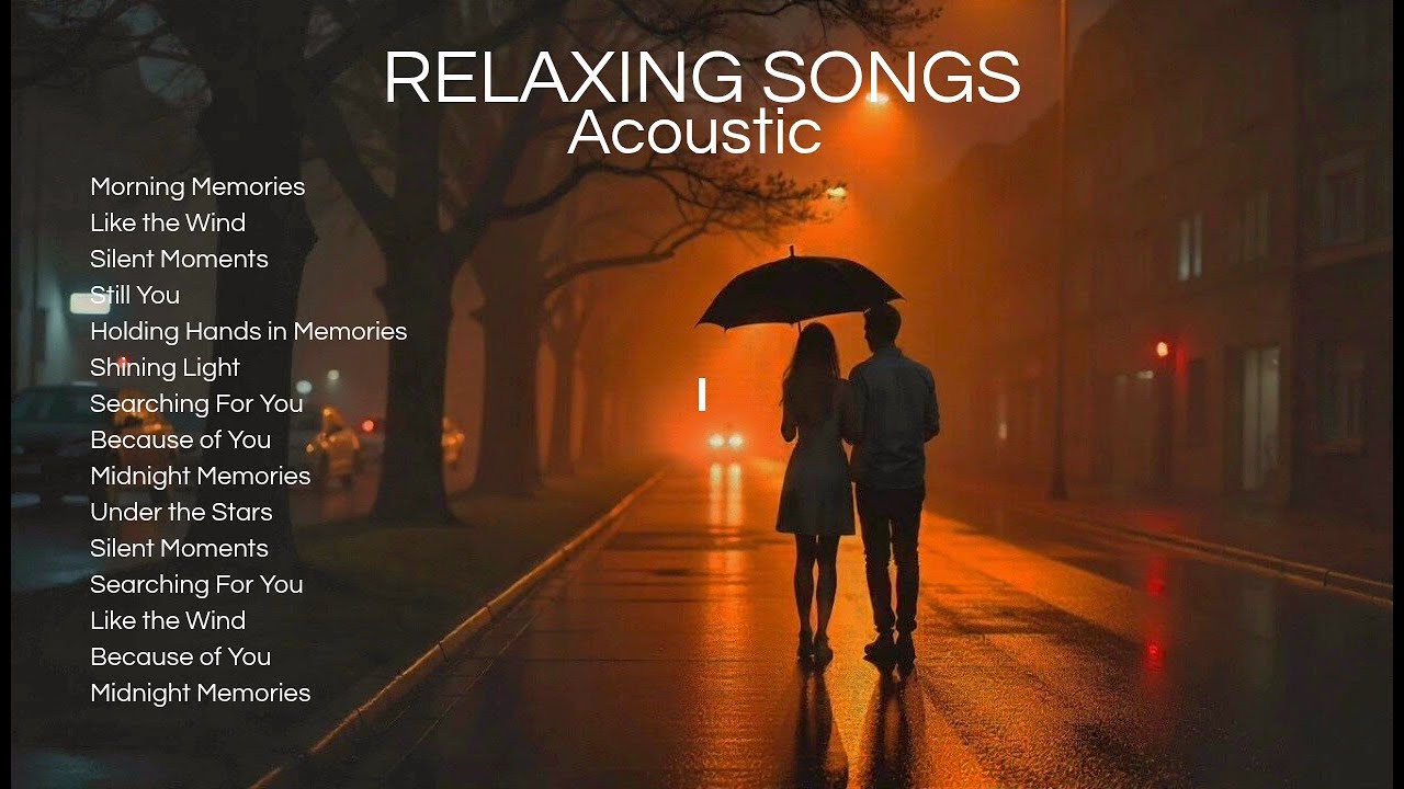 Relaxing Acoustic Love Songs – Slow & Beautiful Romantic Vibes - YouTube