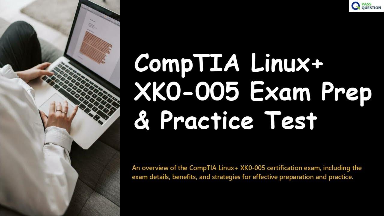 CompTIA Linux+ Certification XK0-005 Exam Prep & Practice Test 2025 ...