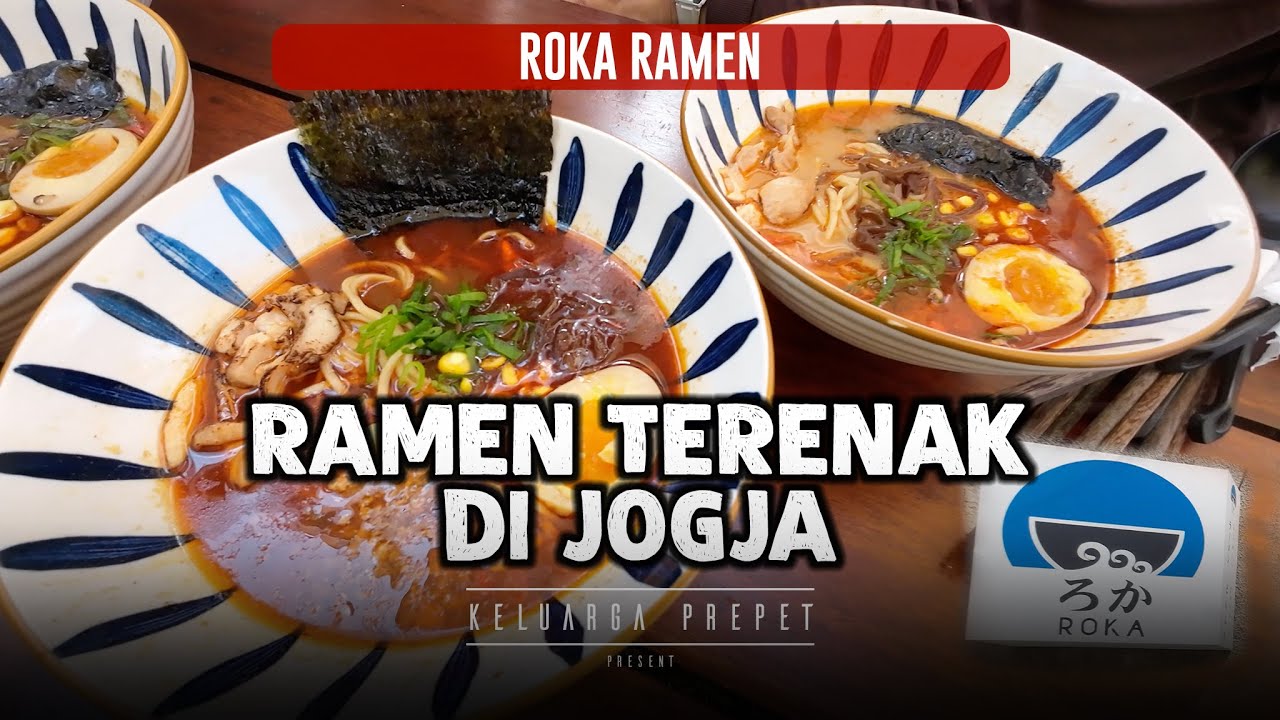 Roka Ramen Jogja | Ramen Viral di Yogyakarta | Rekomendasi Kuliner ...