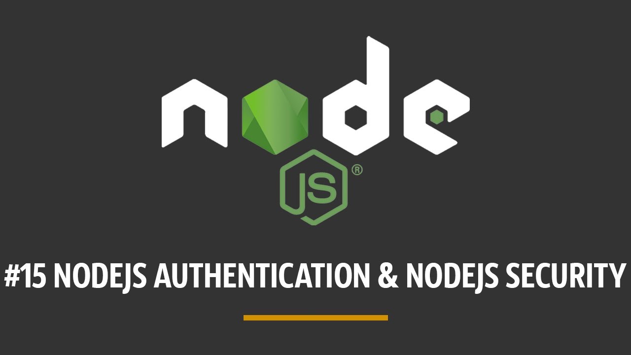Tutorial Nodejs 15 Nodejs Authentication And Nodejs Security Youtube 7943