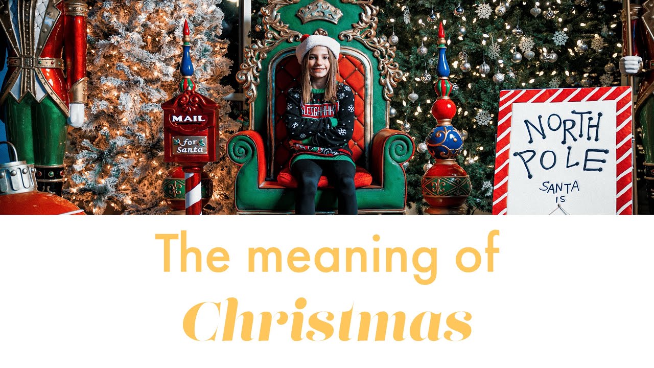 The meaning of Christmas - YouTube