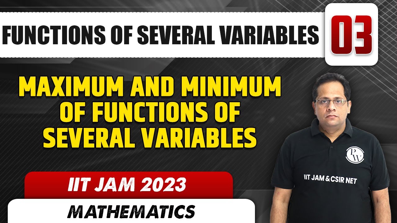 Extremum Of Functions Of Several Variablefunctions Of Several Variables 03mathematicsiit Jam