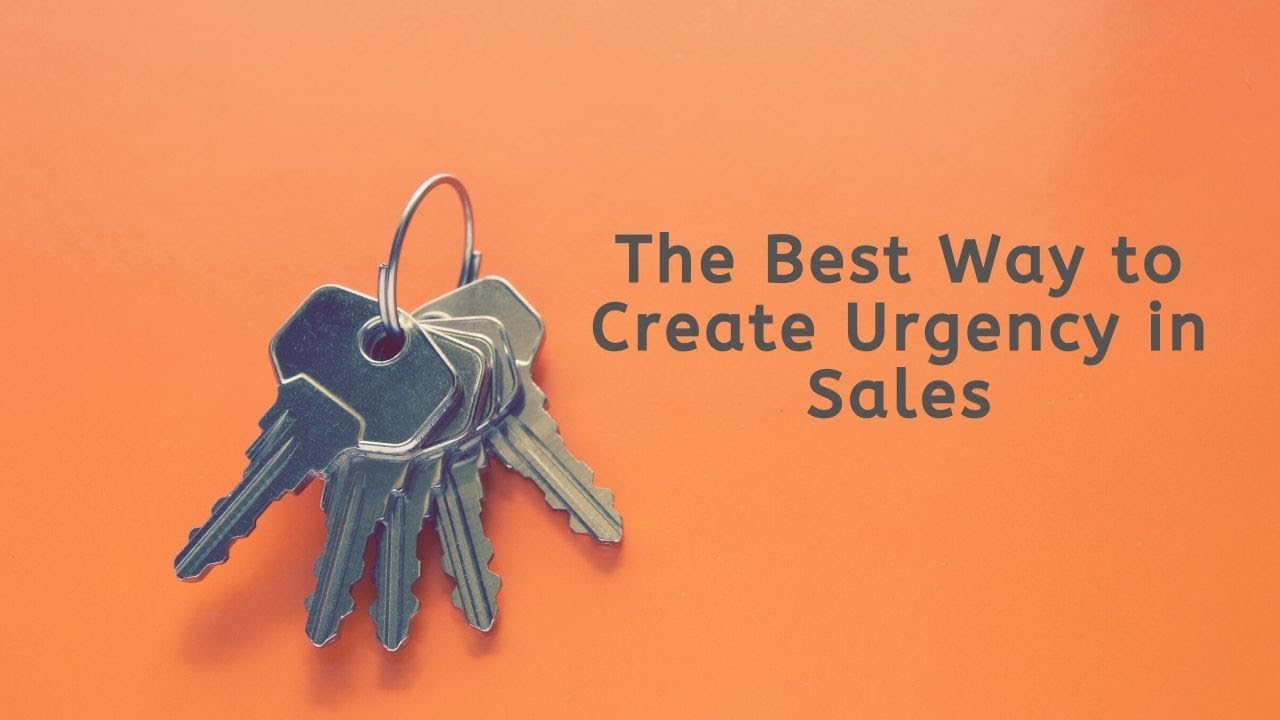 The Best Way to Create Urgency in Sales - YouTube