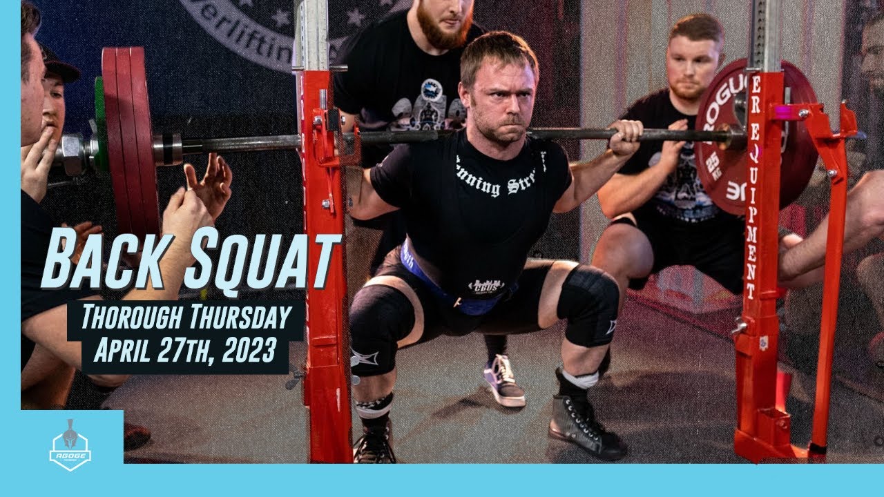 Back Squat Thorough Thursday - YouTube