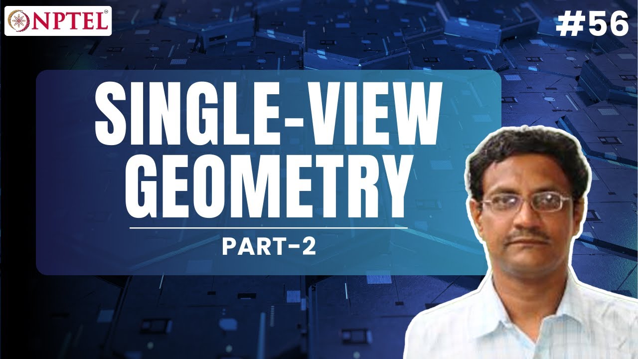 #56 Single View Geometry | Part 2 | Modern Computer Vision - YouTube