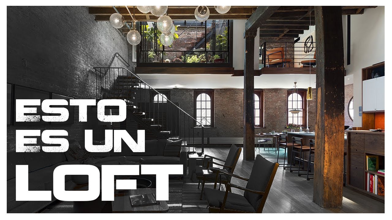 Que es un Loft? || Estilo Industrial || Mini departamentos 🏙🌇🌃 - YouTube