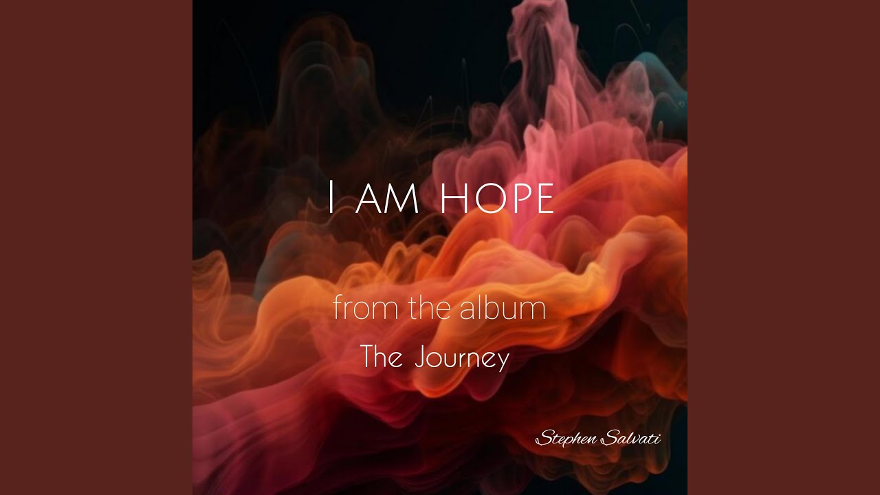 I Am Hope - YouTube