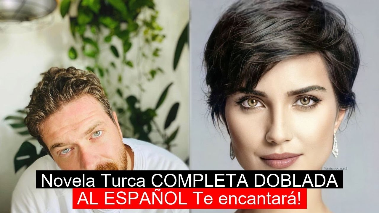 Novela Turca COMPLETA DOBLADA AL ESPAÑOL Te encantará! - YouTube