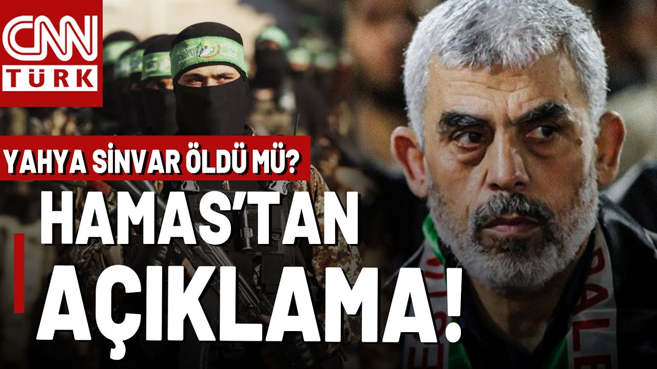 Hamas'tan Son Dakika Açıklaması: "Yahya Sinvar İddiası Siyonist İsrail ...