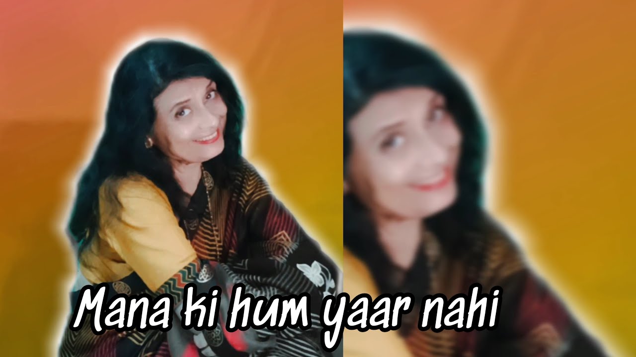 Act cover on the song 'Mana ki hum yaar nahi ' - YouTube
