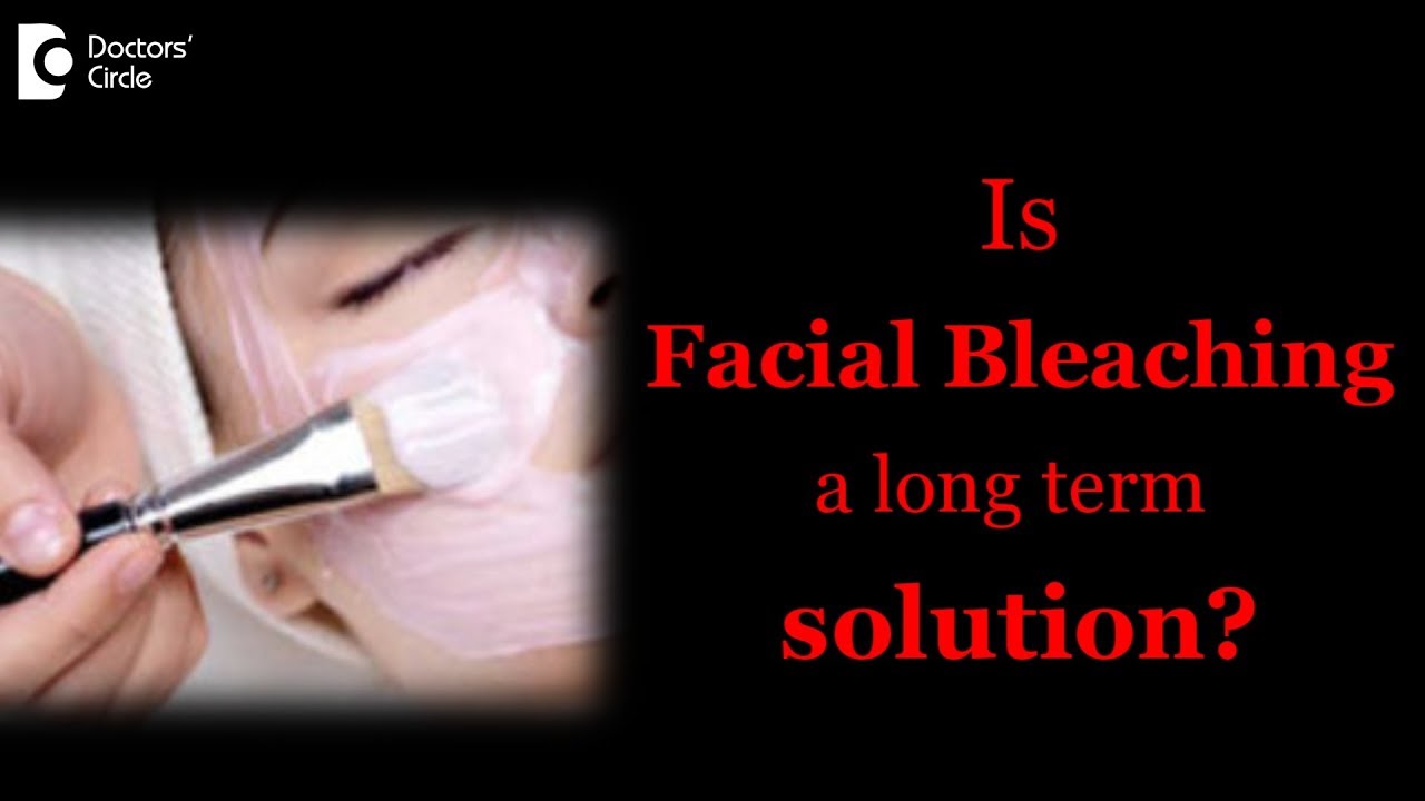 Is facial bleaching safe for long term use? - Dr. Chitrika. G. B - YouTube