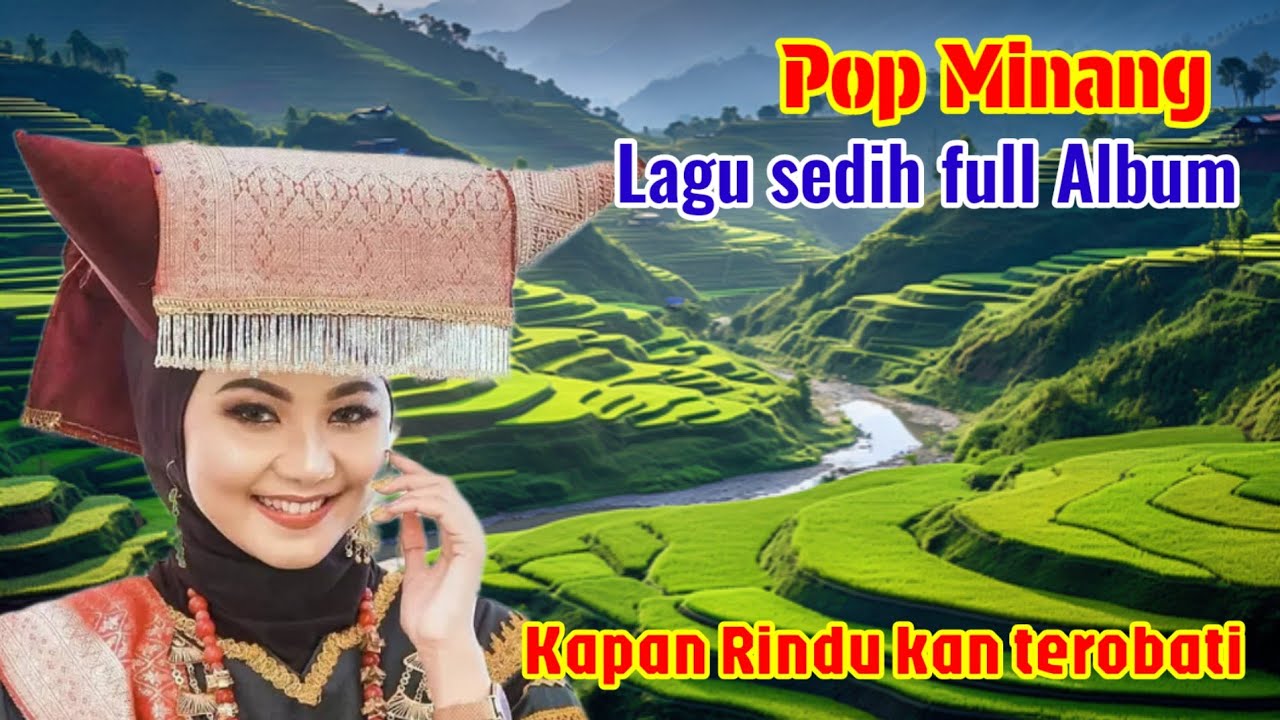 Full Album Pop Minang Sedih Air Mata Ikut Menetes Rindu Tak Terobati ...
