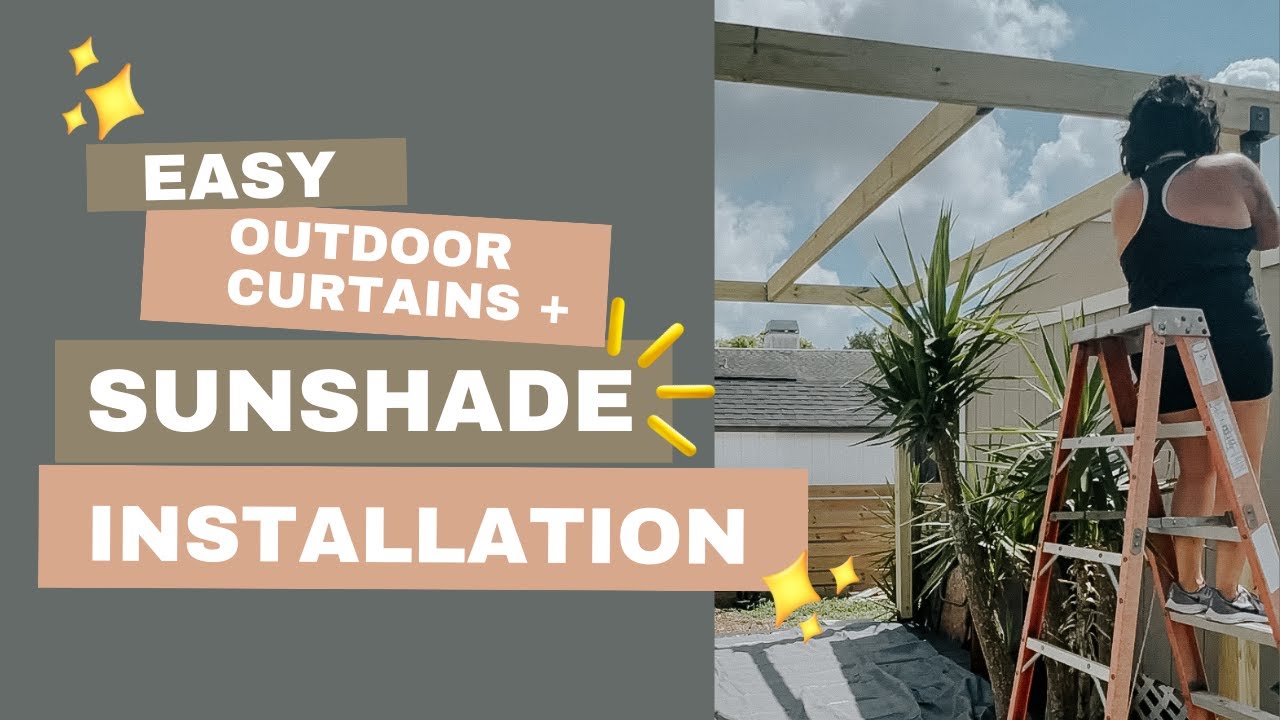 Easy Outdoor Curtains & Sunshade Installation Guide for Beginners - YouTube
