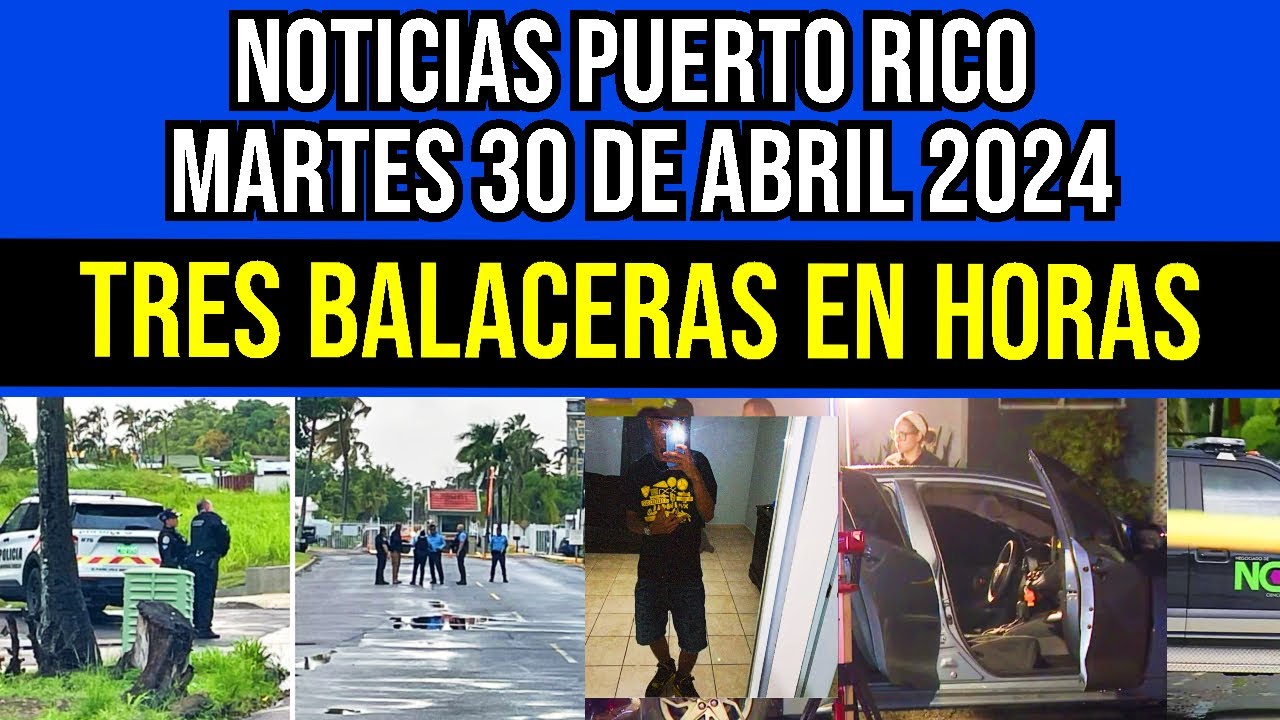 Noticias de Hoy en Puerto Rico: Tiroteos, Inundaciones y Casos de ...