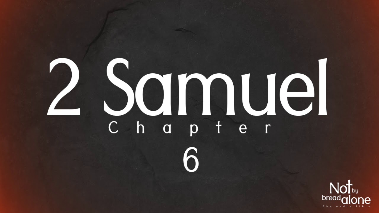 2 Samuel Chapter 6 - YouTube