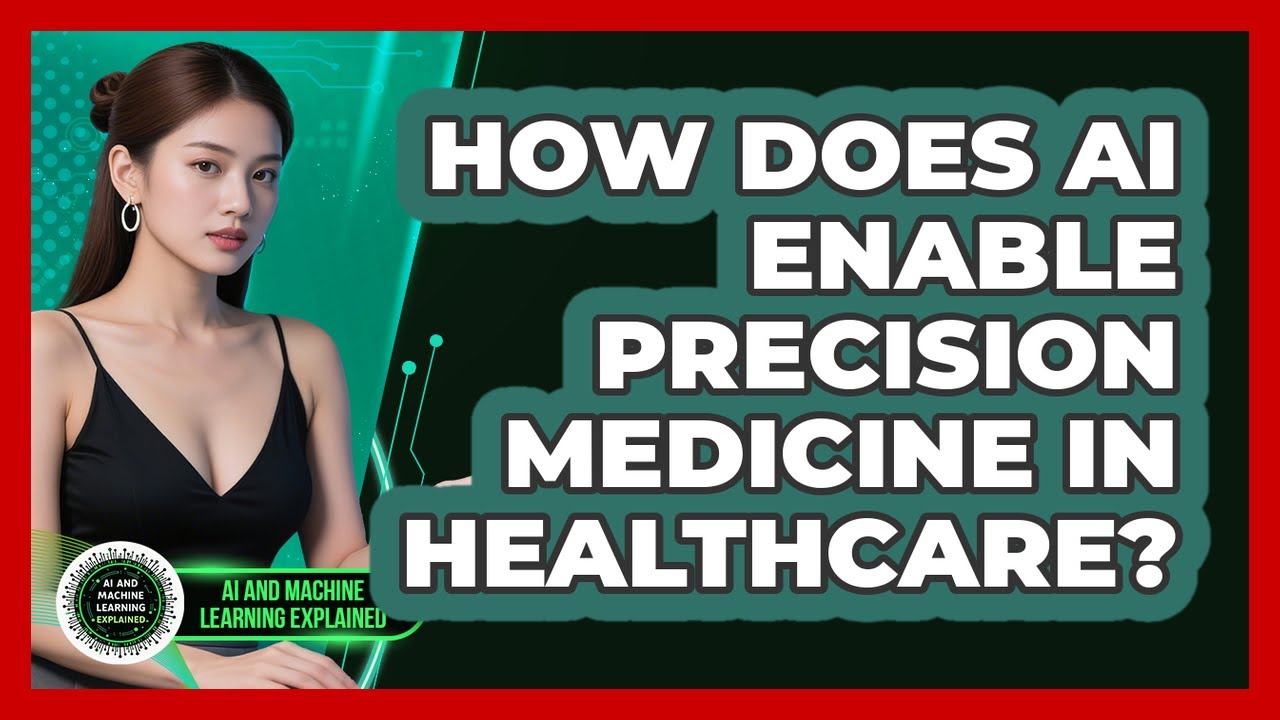 How Does AI Enable Precision Medicine In Healthcare? - AI and Machine ...