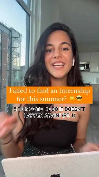 Failed To Find An Internship For This Summer Part 1 Tech Techjobs Internship
