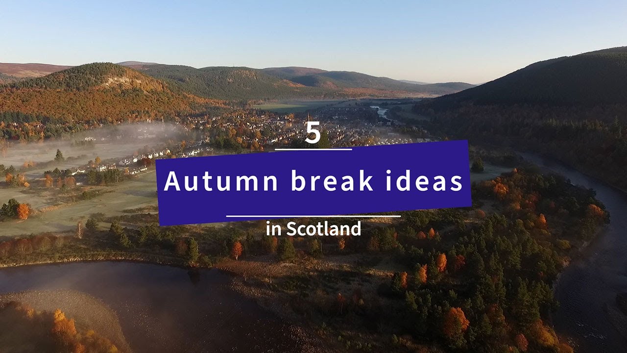5 Autumn break ideas in Scotland - YouTube