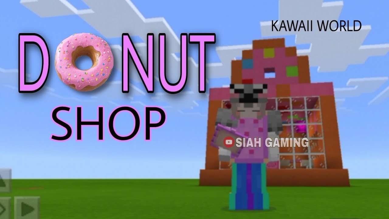 Donut/Doughnut Shop (design#1) | Kawaii World | minecraft - YouTube