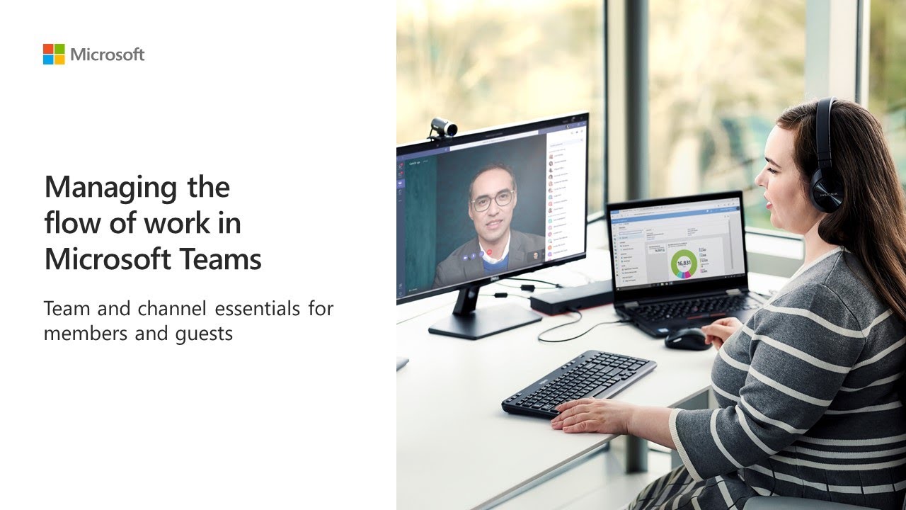 Managing the flow of work in Microsoft Teams - team and channel ...