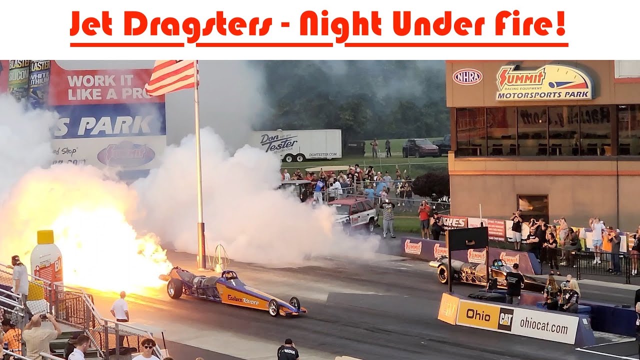 Jet Dragsters @ Summit Motorsports Park Night Under Fire - YouTube