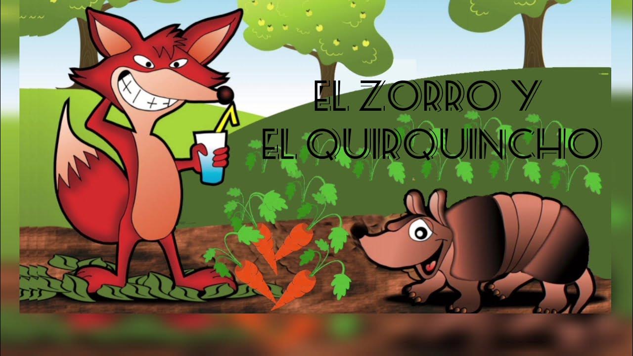 El zorro y el quirquincho - YouTube