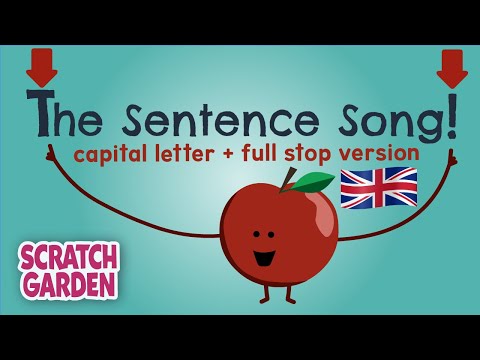 The Sentence Song - 'Capital Letter' + 'Full Stop' Version | Scratch Garden