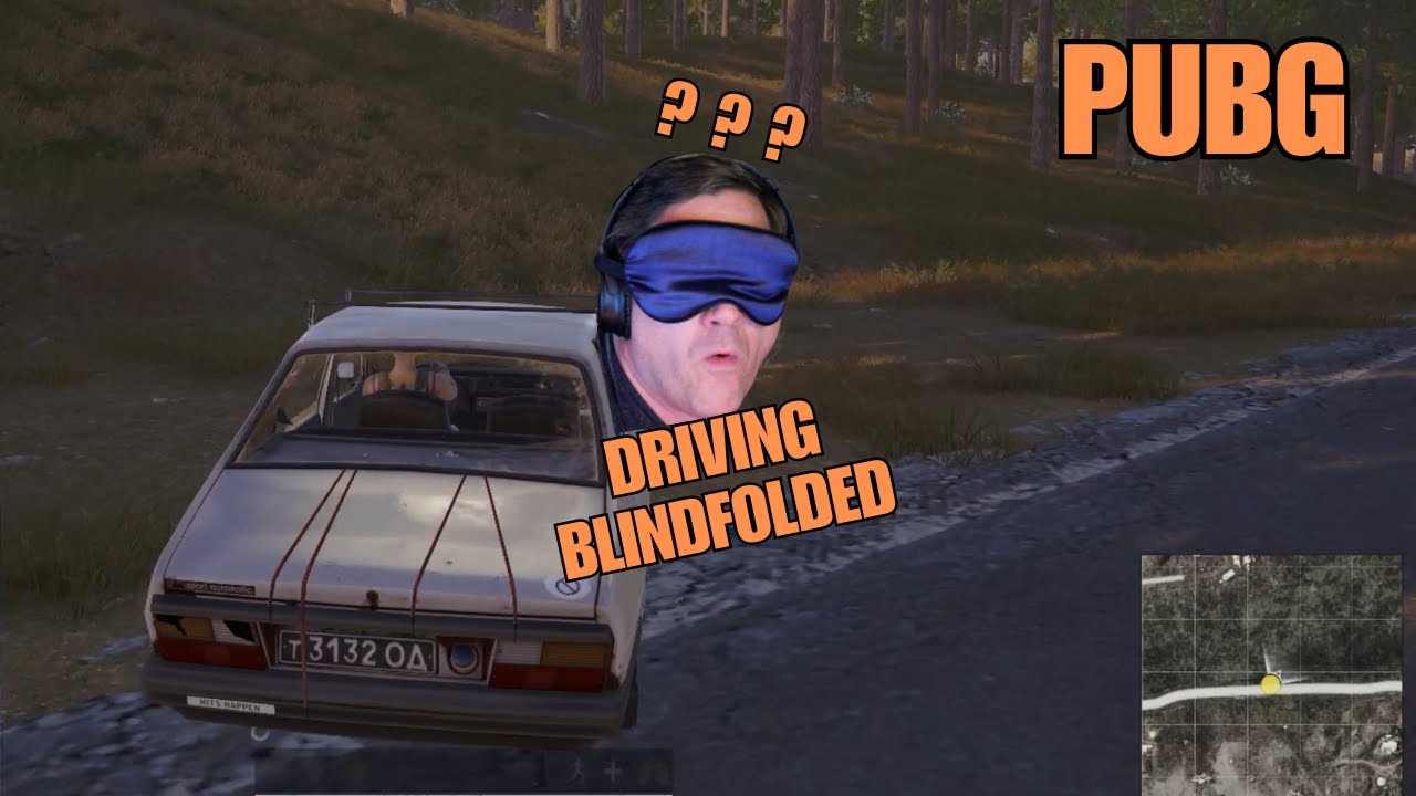 Driving While BLINDFOLDED In PUBG Stream Challenge - YouTube