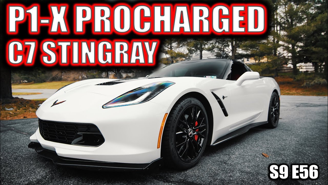 P1-X Procharged 2014 C7 Stingray | RPM S9 E56 - YouTube
