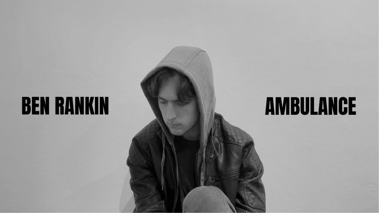 Ben Rankin - Ambulance (Official Video) - YouTube