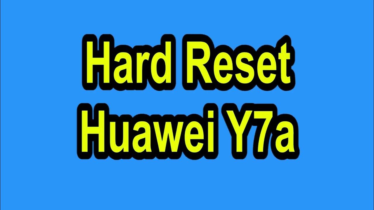 Hard Reset Huawei Y7a |How to Factory Reset – Unlock Android Phone #viralvideo #trending - YouTube