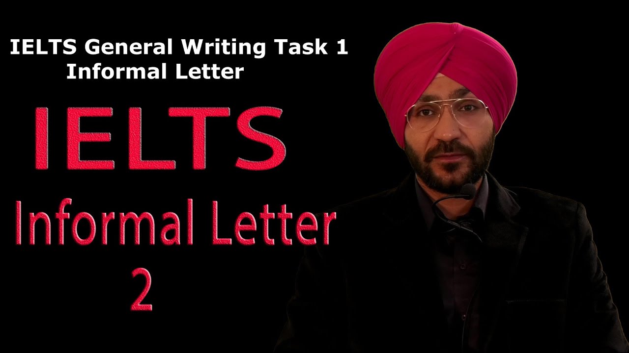 IELTS Informal Letter IELTS General Writing Task 1 YouTube IELTS Informal Letter IELTS General Writing Task 1 YouTube