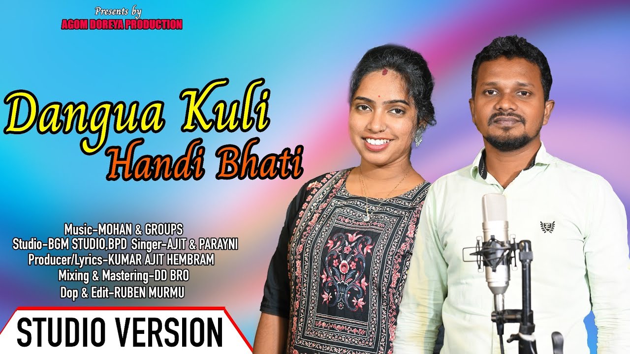 DANGUA KULI HANDI BHATI//NEW SANTALI STUDIO VERSION//AJIT & PARAYNI//2024 - YouTube