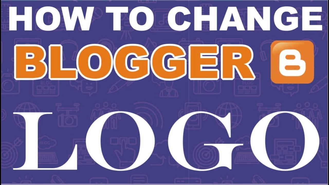 How To Change Blogger Logo How To Edit Blogger Logo Brain Teach how-to-change-blogger-logo-how-to-edit-blogger-logo-brain-teach