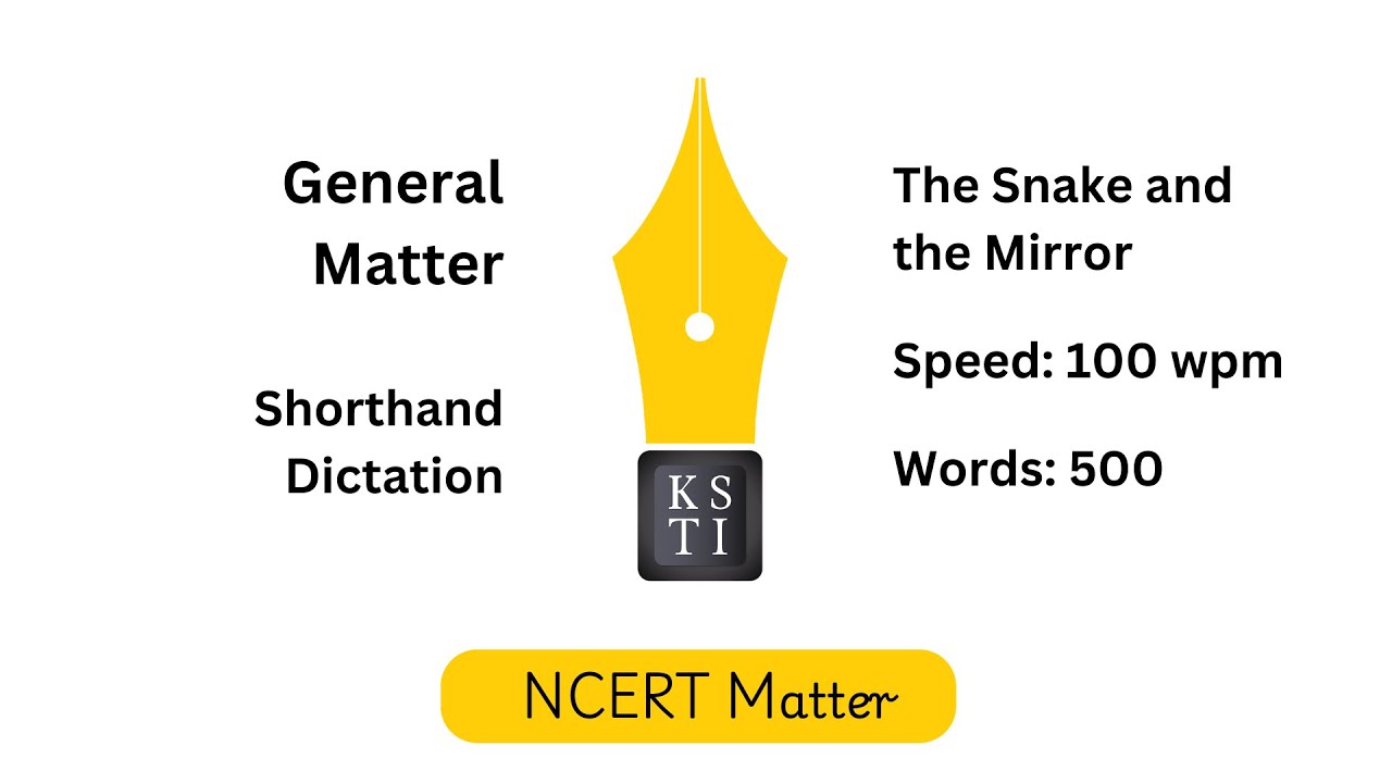 General Matter Shorthand Dictation 100 wpm: NCERT matter - The Snake ...